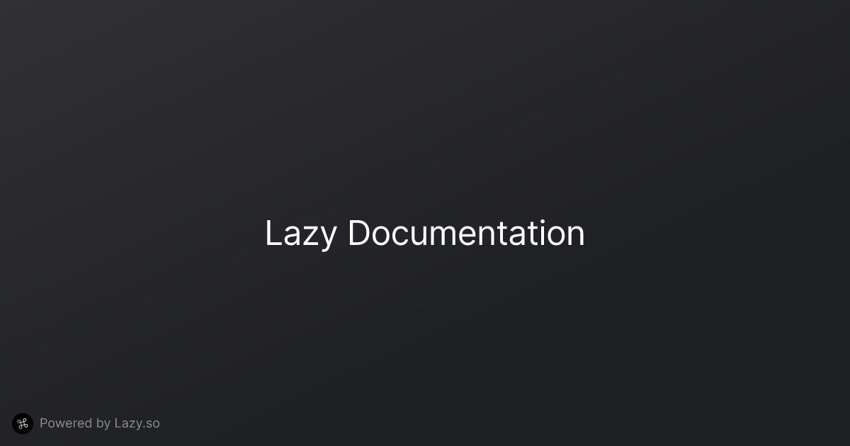 Lazy Documentation